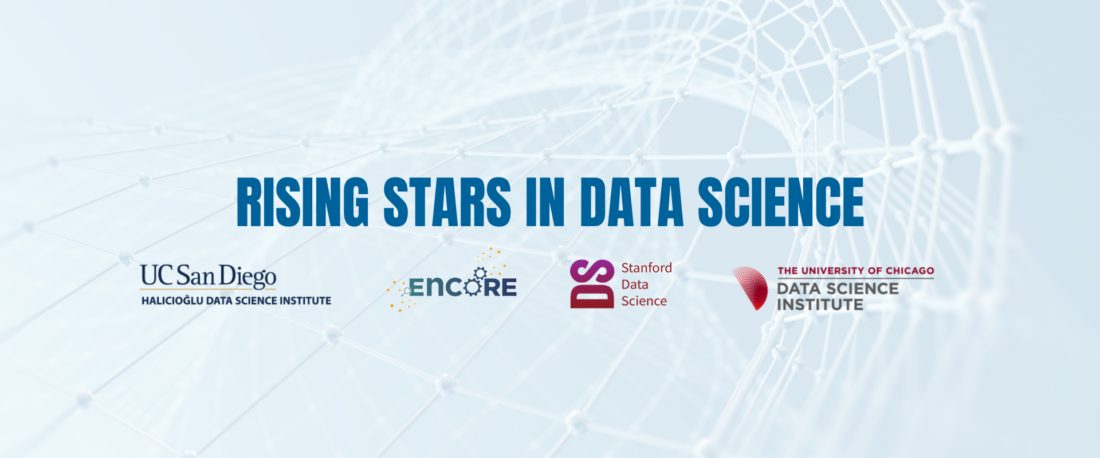 Rising Stars in Data Science Workshop – Autumn 2024 – Halıcıoğlu Data Science Institute – UC San ...
